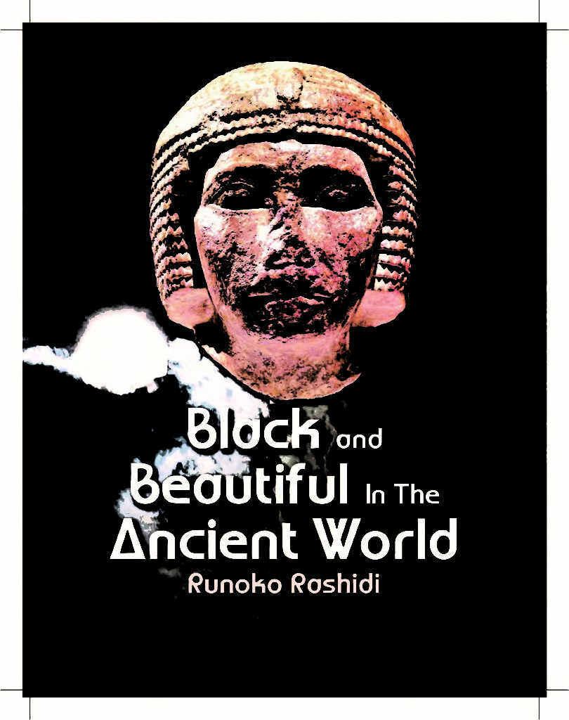Book: Black and Beautiful In the Ancient World – Dr. Runoko Rashidi
